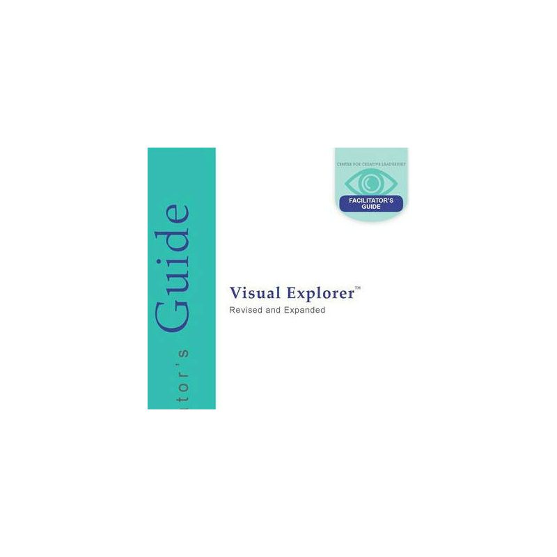 Visual Explorer Facilitator’s Guide | Center for Creative Leadership