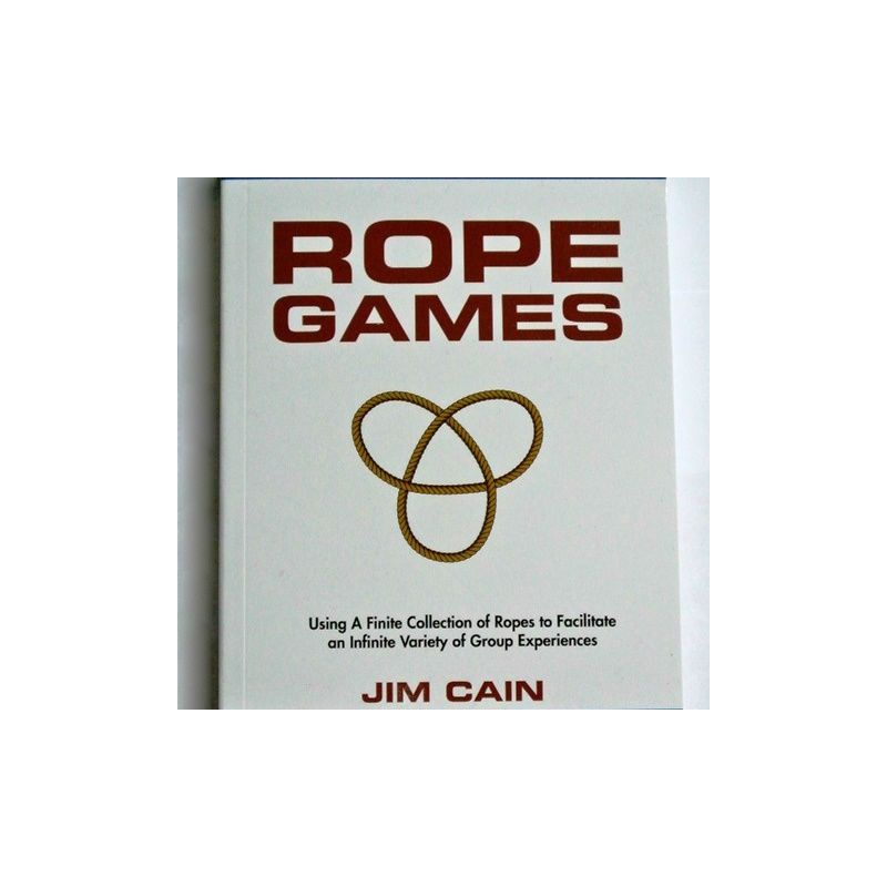 Teamwork and Icebreaker games | Rope Games by Jim Cain